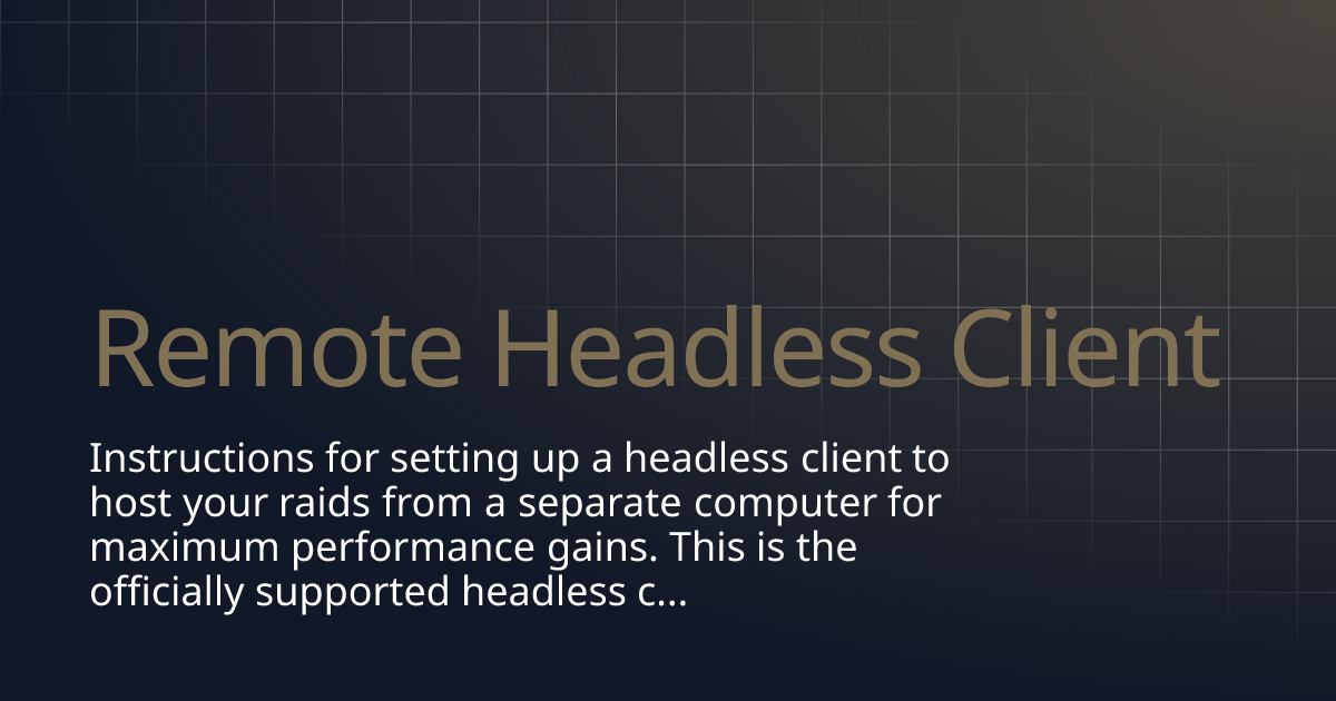 Remote Headless Client | Project Fika