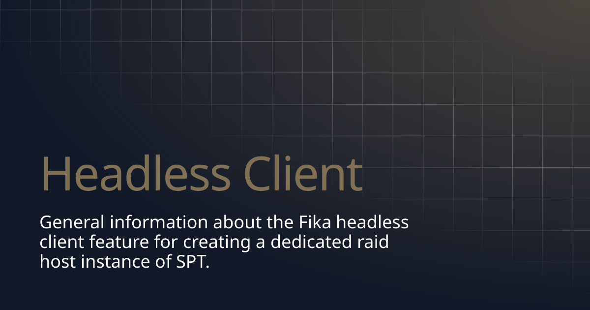 Headless Client | Project Fika